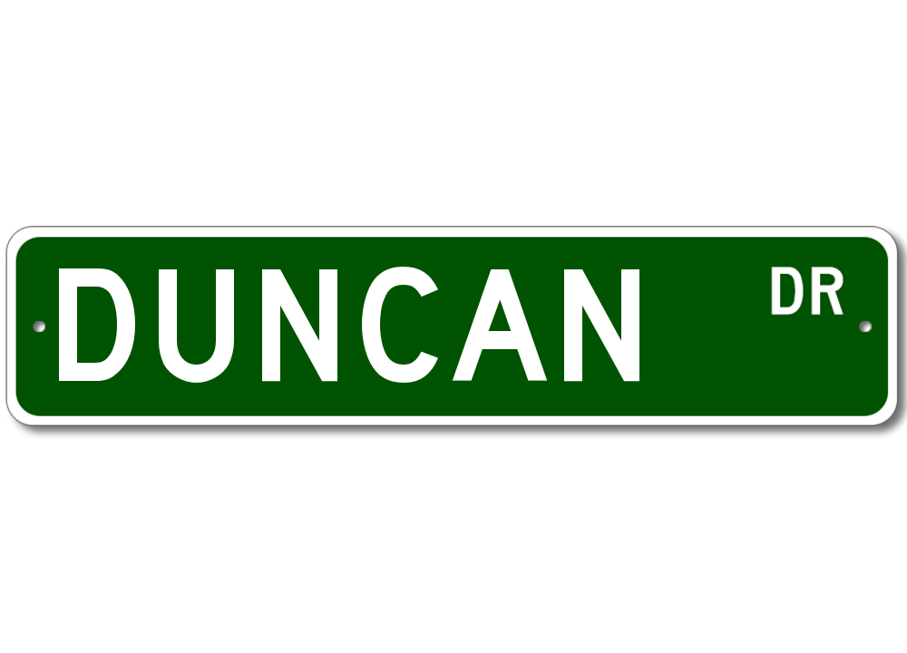 Duncan Drive Street Sign Personalized Custom Last Name Metal Sign ...