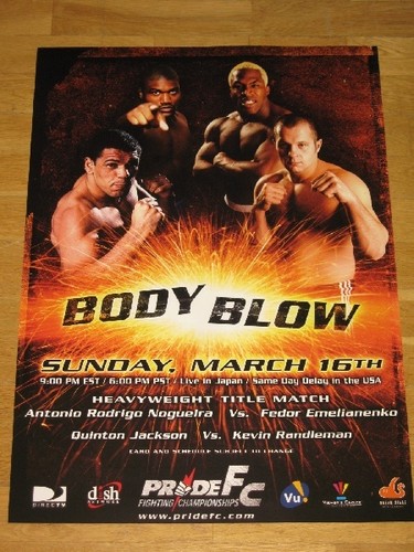 Pride FC Poster Body Blow - Quinton JACKSON Fedor Emelianenko Nogueira ...