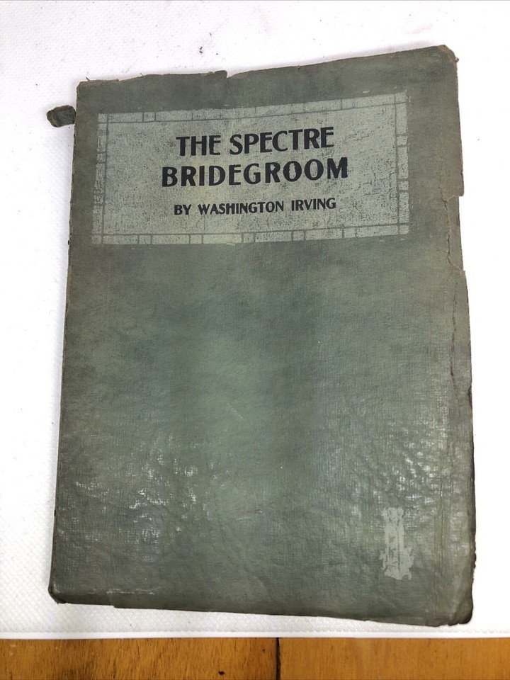 Vintage The Spectre Bridegroom by Washington Irving The Happy Hour ...