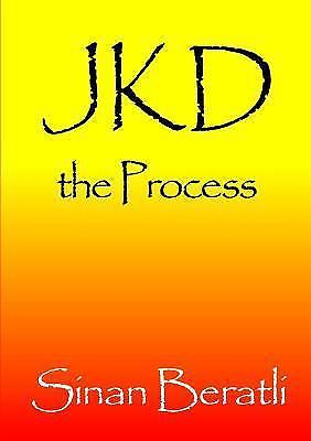 JKD the Process by Sinan Beratli (2015, Trade Paperback) for sale ...