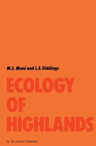 Monographiae Biologicae Ser.: Ecology of Highlands by M. S. Mani and L ...