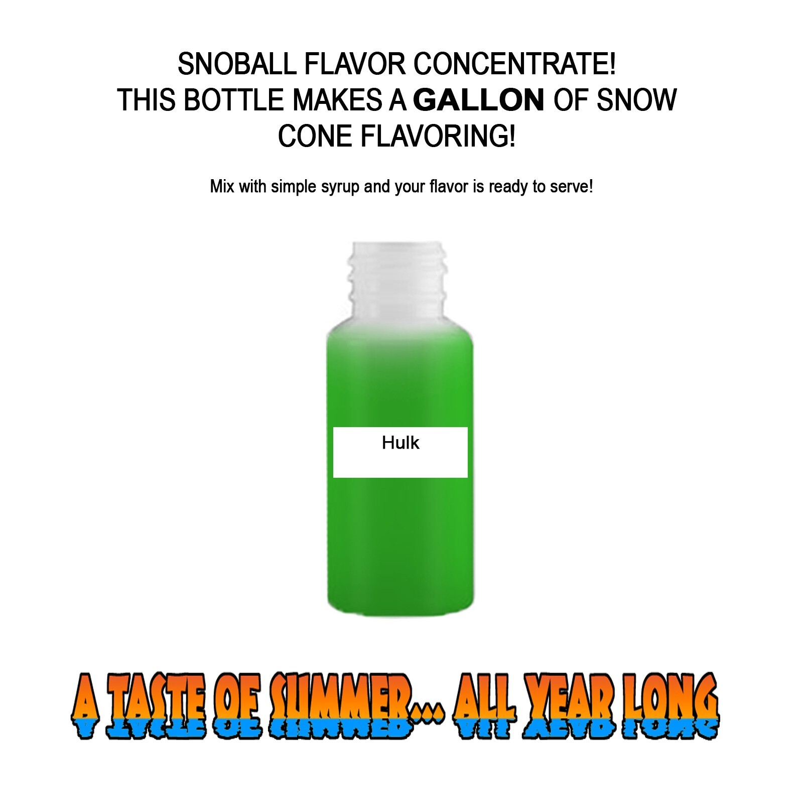HULK SYRUP MIX SNOW CONE/ SHAVED ICE Flavor GALLON CONCENTRATE #1 | eBay