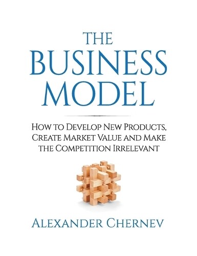 Alexander Chernev The Business Model (Relié) | eBay