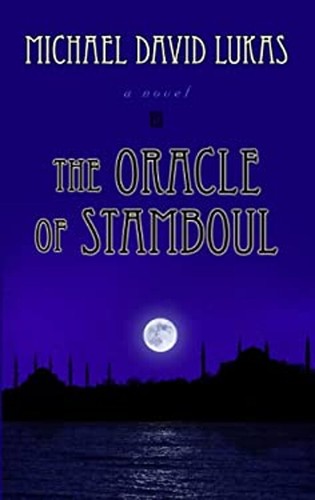 The Oracle De Stamboul : un Roman Couverture Rigide Michael David Lukas ...