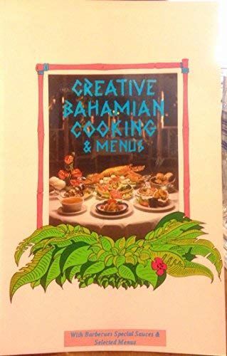 Creative Bahamian Cooking and Menus [Paperback] | eBay