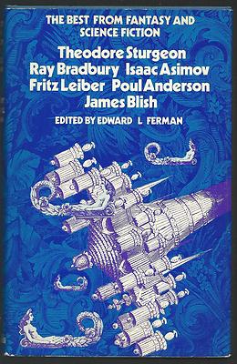 The best from fantasy and science fiction.Edited by Edward L.FERMAN ...