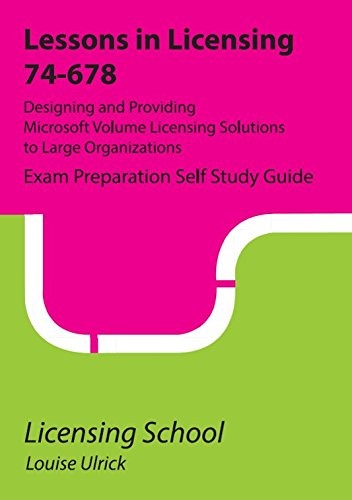 Microsoft 74-678: Exam Preparation Guide: Lessons in Licensing B | eBay