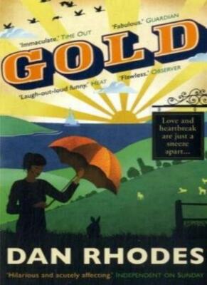 Gold By Dan Rhodes. 9781847670489 | eBay