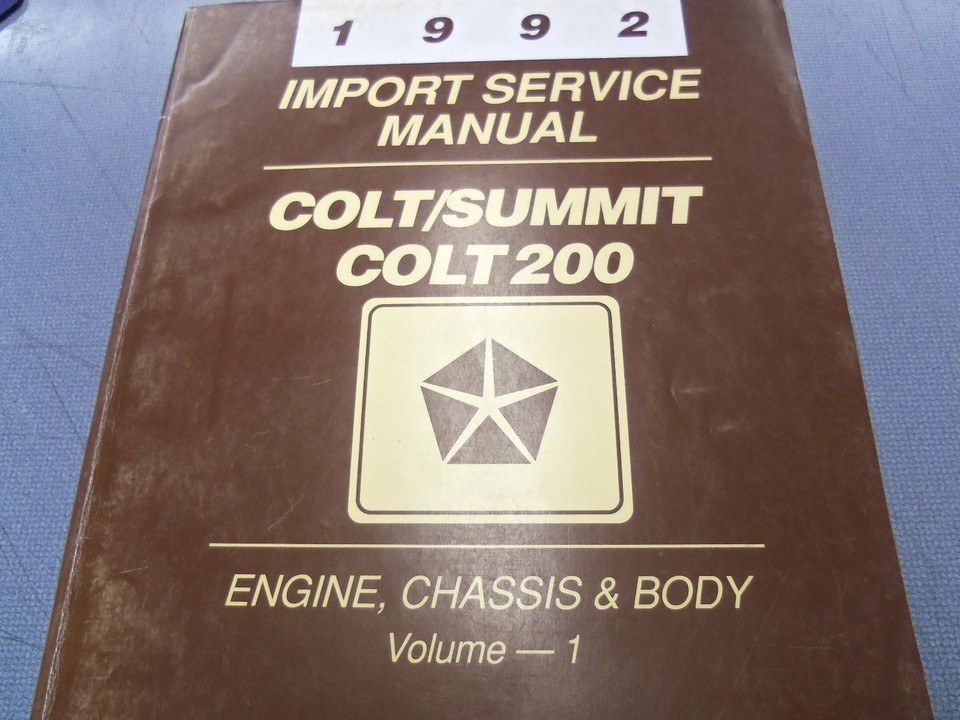 1992 Colt/Summit Colt 200 Import Service Manual Engine Chassis & Body ...
