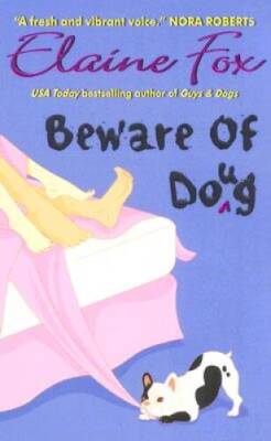 Beware of Doug - Mass Market Paperback By Fox, Elaine - GOOD ...