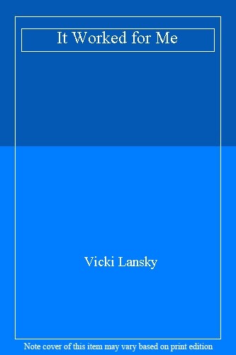 It Worked for Me By Vicki Lansky | eBay