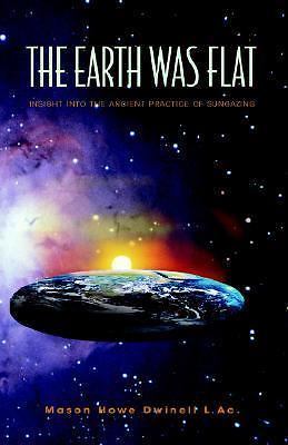 The Earth Was Flat: Insight into the Ancient Practice of Sungazing ...