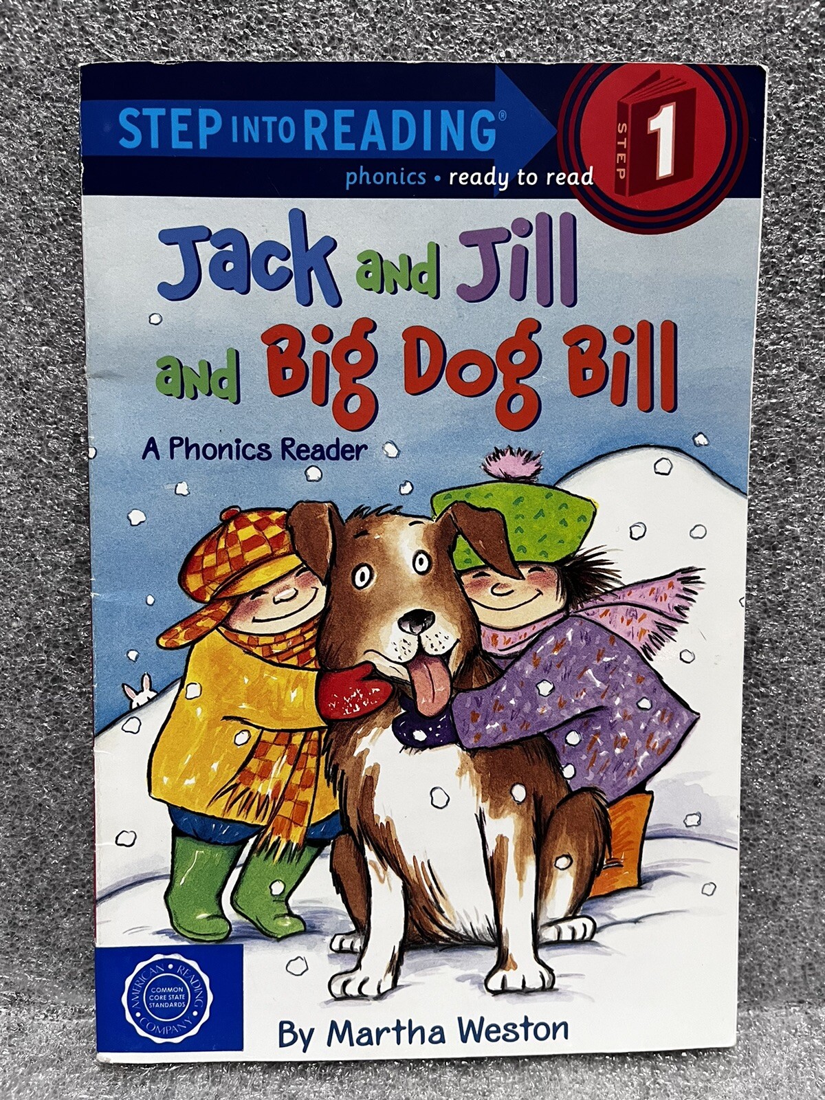 Jack and Jill and Big Dog Bill: A Phonics Reader (Step Into Reading ...