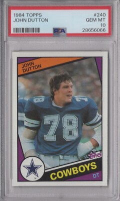 John Dutton 1984 Topps PSA 10 Gem Mint Graded Card Dallas Cowboys #240 ...