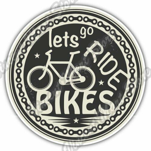 Let's Go Ride Bikes Cycling Bike Gift Idea Car Bumper Vinyl Sticker ...