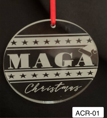 MAGA CHRISTMAS CLEAR ACRYLIC LASER ENGRAVED ORNAMENT 3" | eBay