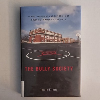 New York University Press The Bully Society Jessie Klein Hardcover ...