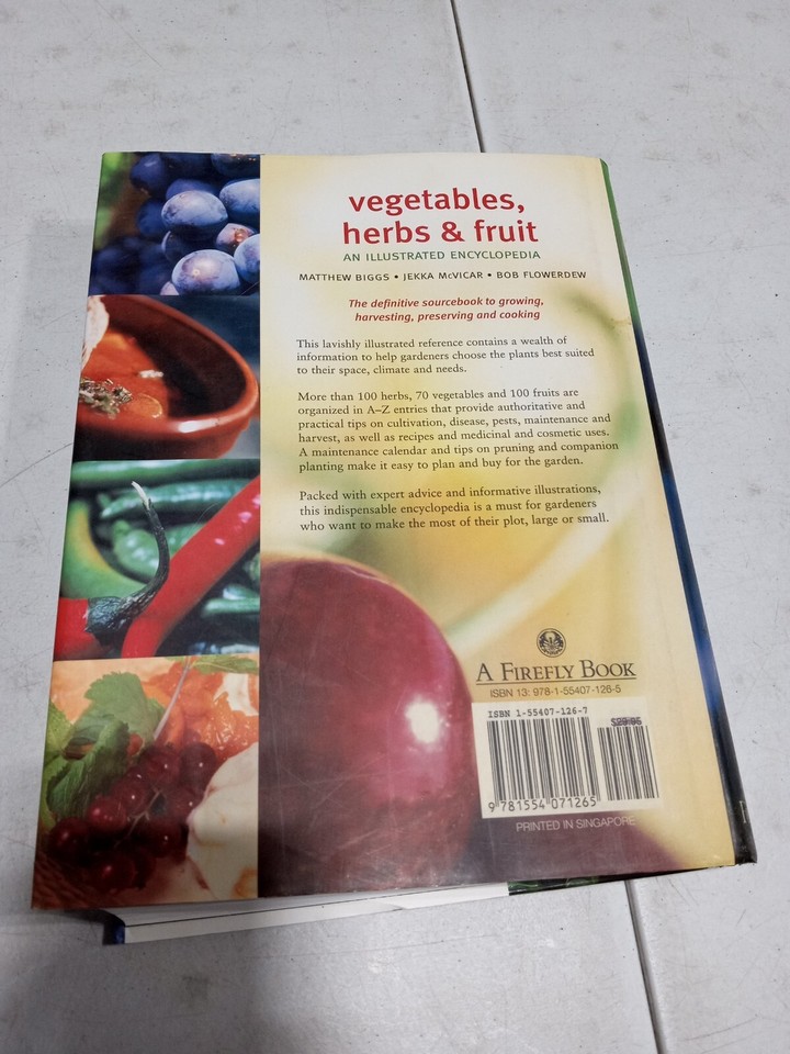 Vegetables, Herbs and Fruit : An Illustrated Encyclopedia by Bob ...