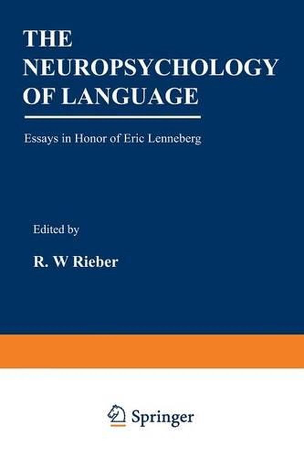 The Neuropsychology of Language: Essays in Honor of Eric Lenneberg by ...