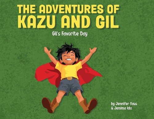 Jennifer Faus The Adventures of Kazu and Gil (Tascabile) 9780985471088 ...