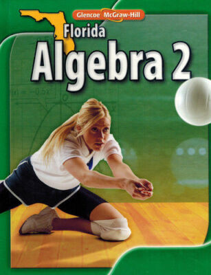 Glencoe McGraw-Hill Florida Algebra 2 9780078922657| eBay