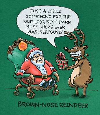 CHRISTMAS Gag T Shirt Humor Work Funny Rudolph the Brown Nose Reindeer ...