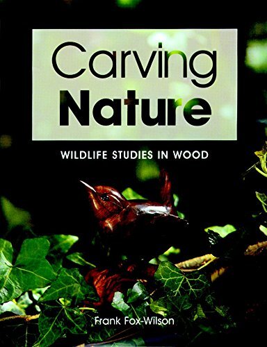 Carving Nature: Wildlife Studies in Wood By Frank Fox-Wilson ...