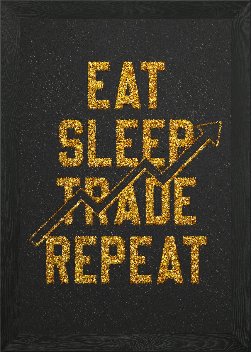 Eat Sleep Trade Repeat Framed Wall Art Poster Canvas Print Picture ...