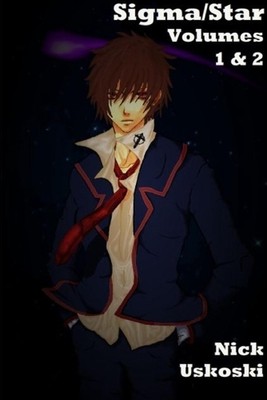 Sigma/Star: Volumes 1 & 2 by Nick Uskoski Paperback Book 9781300102861 ...
