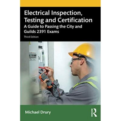 Electrical Inspection, Testing and Certification: A Gui - Paperback ...
