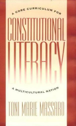 Constitutional Conflicts Ser.: Constitutional Literacy : A Core ...