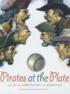 Pirates at the Plate - 1568462107, hardcover, Aaron Frisch, new ...