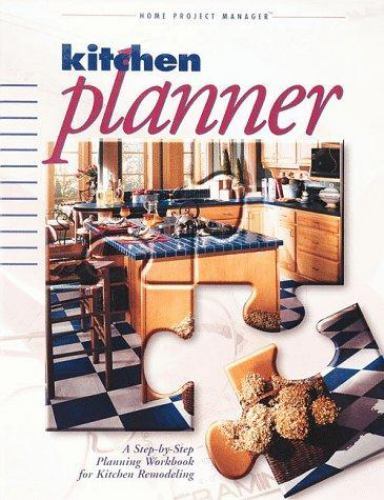 Kitchen Planner (Home Project Manager) A Step by Step Planning Workbook ...