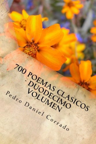 700 Poemas Clasicos - Duodecimo Volumen: Duodecimo Volumen del Octavo ...