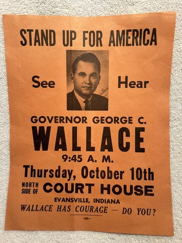 1968 Poster From George Wallace Presidential Campaign Visit To ...