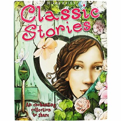 Classic Stories (512-page fiction) (512 Page Diction) by Miles Kelly ...