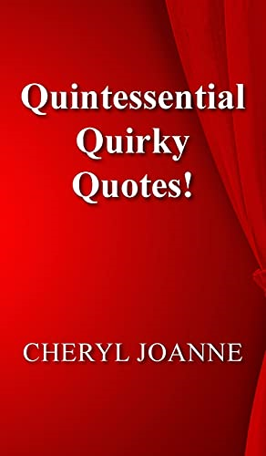 Quirkiness Quotes I Definitely Know That I'm Quirky. I Know That I'm