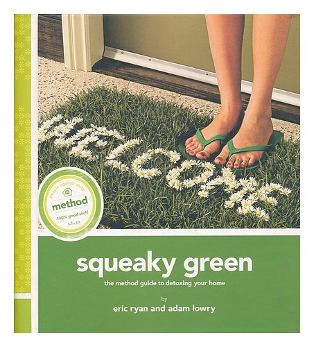LOWRY, ADAM. RYAN, ERIC Squeaky green : the method guide to detoxing ...