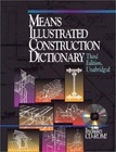 Illustrated Construction Dictionary Condensed by R S Means Company ...