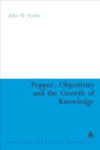 Continuum Studies in British Philosophy Ser.: Popper, Objectivity and ...