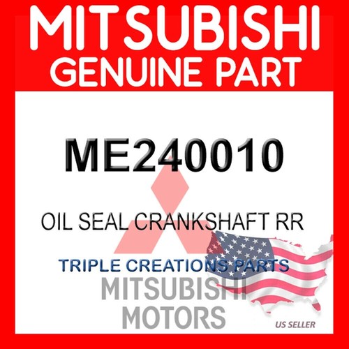 Genuine OEM Mitsubishi ME240010 OIL SEAL CRANKSHAFT RR | eBay