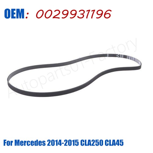 0029931196 Serpentine Belt For Mercedes 2014-2015 CLA250 CLA45 2015 ...