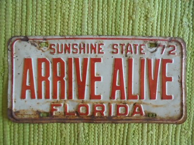 1972 ARRIVE ALIVE License Plate Vanity Florida Novelty Souvenir ...