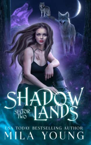 Shadowlands Sector, Two: A Shifter Paranormal Romance by Young, Mila ...