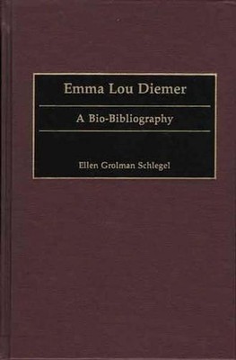 Emma Lou Diemer: A Bio-Bibliography by Ellen G. Grolman (English ...