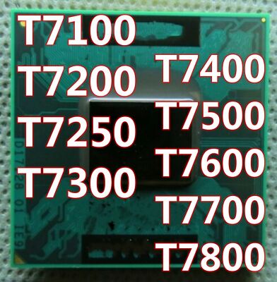 Intel Core T7100/T7200/T7250/T7300/T7400/T7500/T7600/T7700/T7800 CPU ...