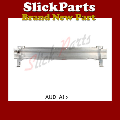 fits AUDI A1 BUMPER REINFORCER CRASH BAR 2010 2011 2012 2013 2014 2015 ...