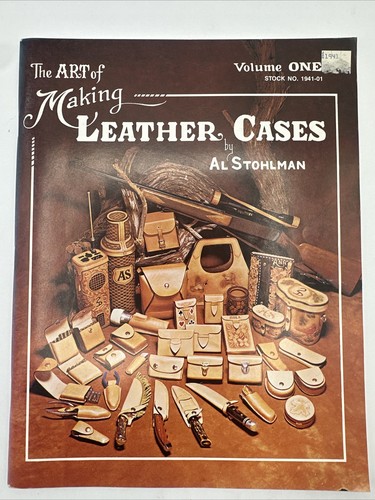 The Art Of Making Leather Cases Al Stohlman Volume One Paperback | eBay