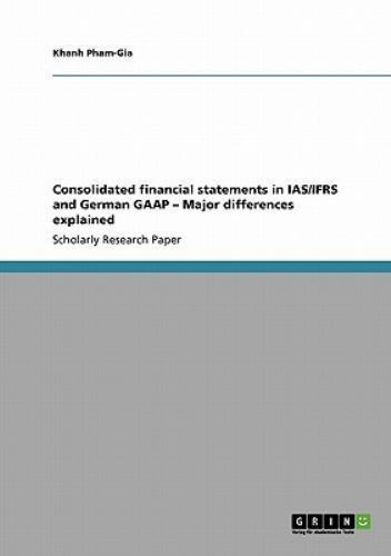Consolidated Financial Statements in Ias/Ifrs and German Gaap - Major ...