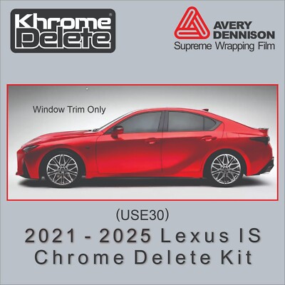 2021–2025 Lexus IS (USE30) Chrome Delete Vinyl Wrap Overlay – Gloss ...